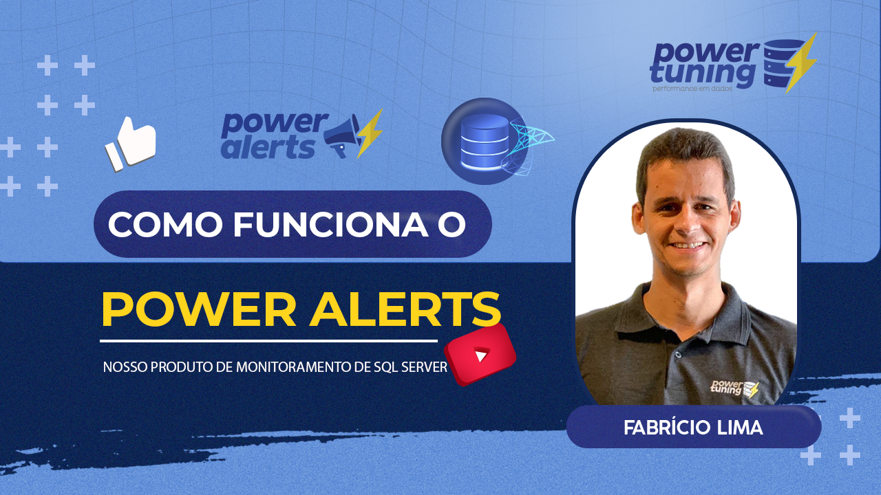 [Power Alerts] Como funciona o produto de monitoramento de SQL Server ...