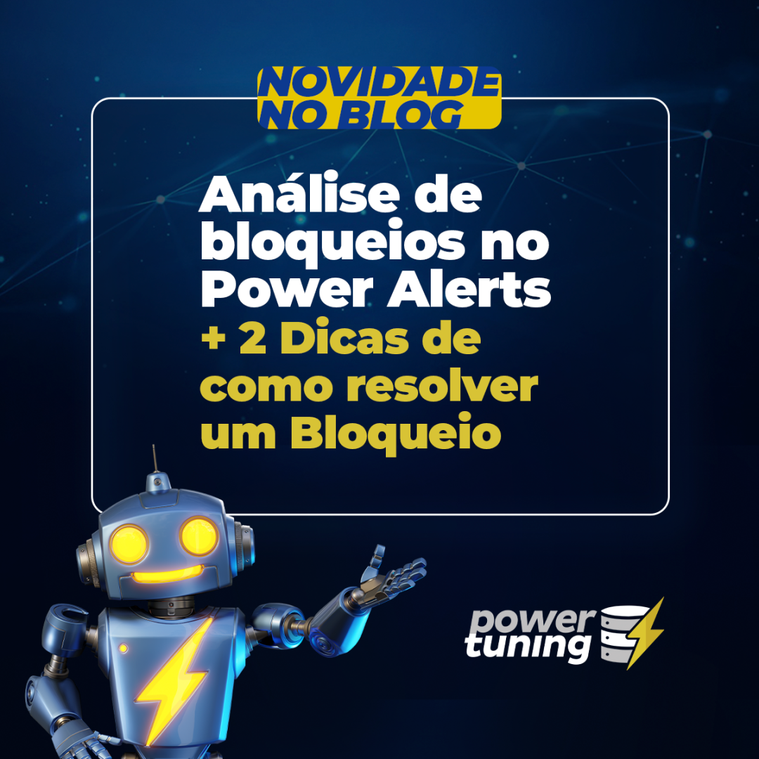 Análise de bloqueios no Power Alerts + 2 Dicas de como resolver um ...