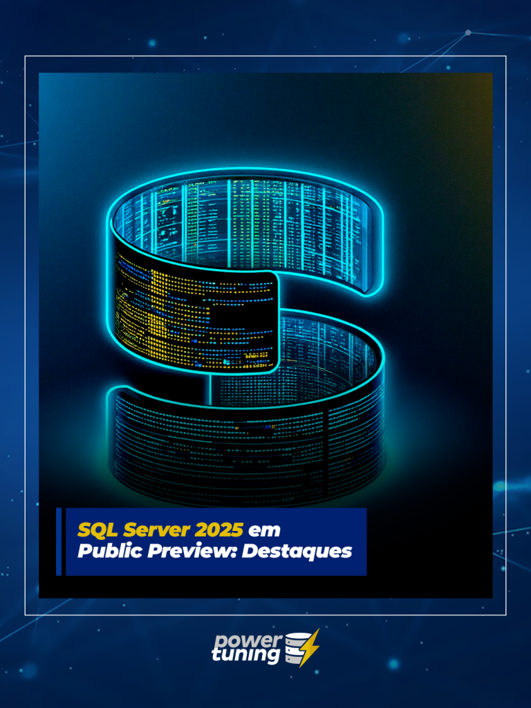 SQL Server 2025 em Public Preview: Destaques – Power Tuning